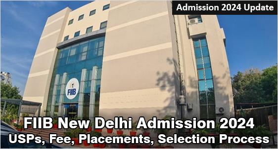 FIIB Delhi Admission 2025: Last Date, Fees, Placements