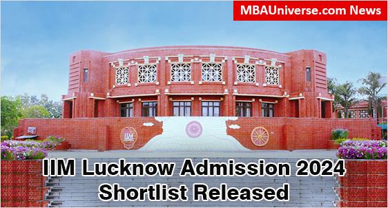 IIM Lucknow MBA Admission 2026: Eligibility, CAT Cut Offs, Selection Process