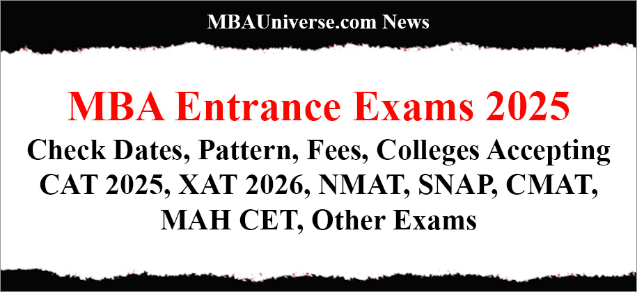 MBA Entrance Exams 2025: Exam Dates, Fees, Registration Dates